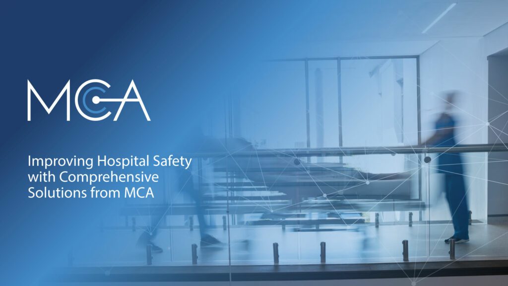 Healthcare Communications, Safety, and Security | MCA Solutions