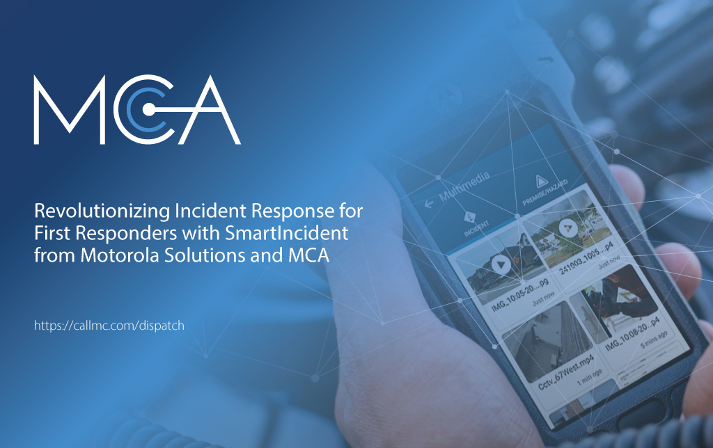 Motorola Solutions’ SmartIncident