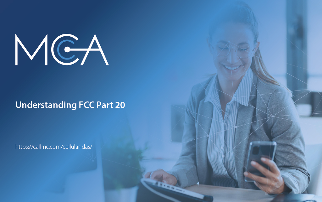 Understanding FCC Part 20 Cellular DAS: The Foundation of Consumer ...