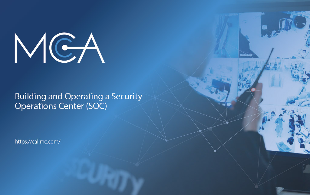 Building and Operating a Security Operations Center (SOC)